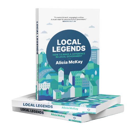 Local Legends: How to make a difference in local government – Alicia McKay
